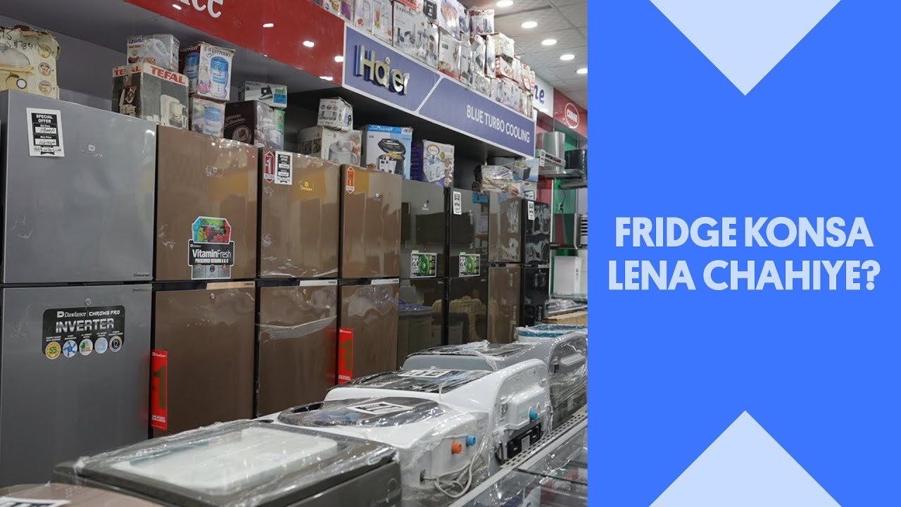 Fridge Konsa Lena Chahiye | Prices | Installment procedure - YouTube
