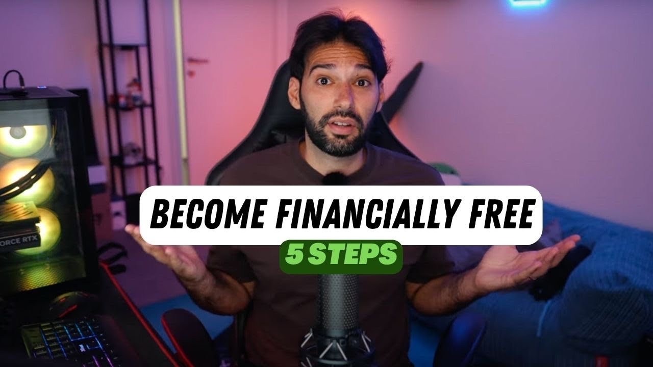 How To Become Financially Free In One Year - 5 Steps To Freedom - YouTube