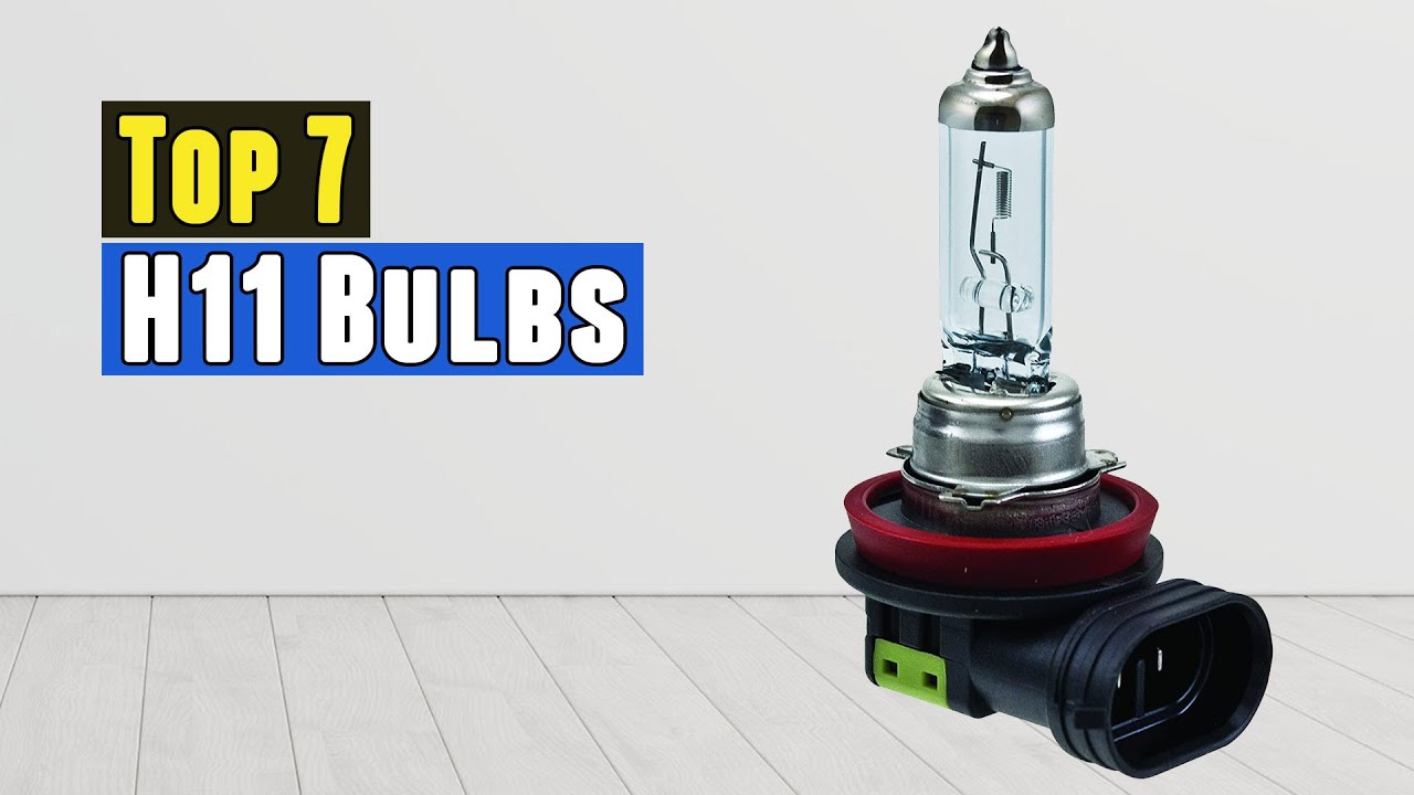 Top 7 Best H11 Bulbs 2021 - YouTube