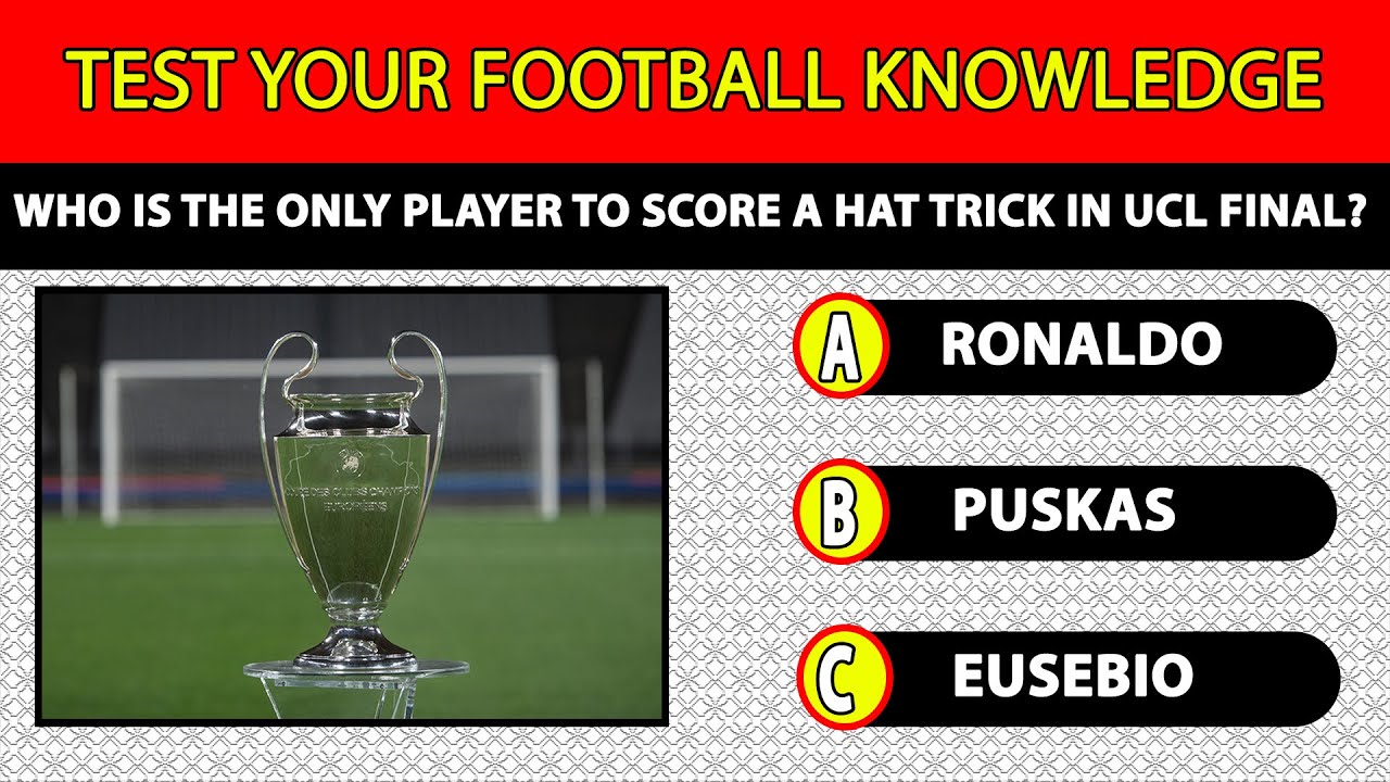 Test Your Football Knowledge: How Much You Know About Football? 20 ...