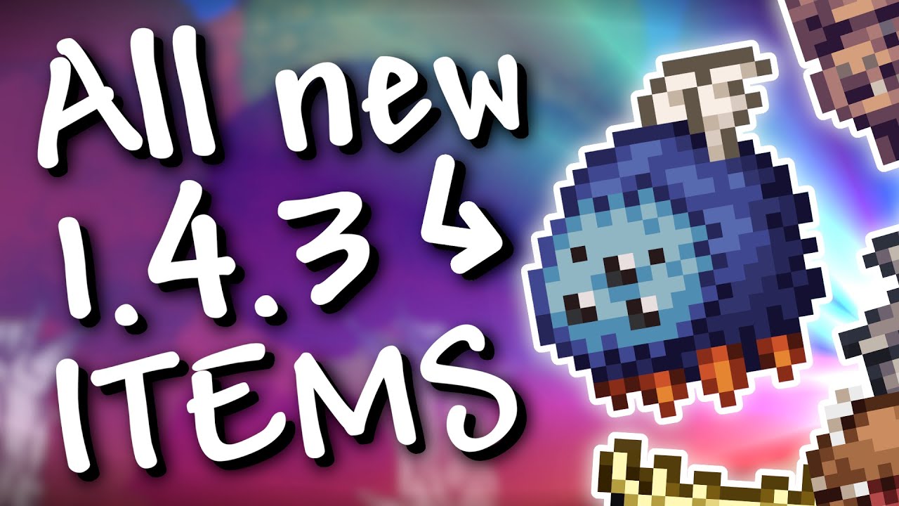 Terraria - 1.4.3 All new UPDATE ITEMS! (cuteness overload!) - YouTube