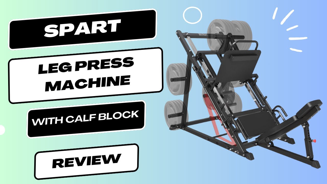 SPART Leg Press Machine with Calf Block Review | Build Strong Legs at ...