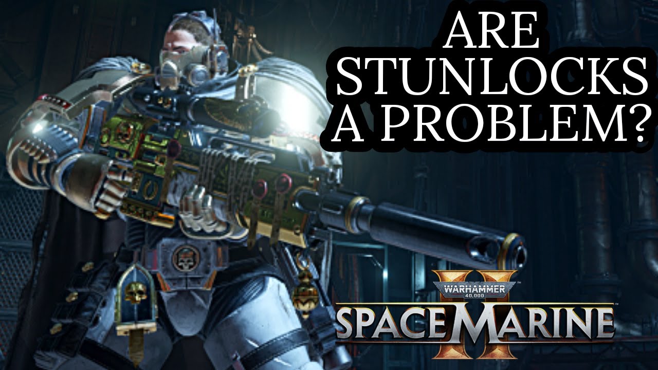 ARE STUNLOCKS GETTING OUT OF CONTROL? (Space Marine 2 Discussion) - YouTube