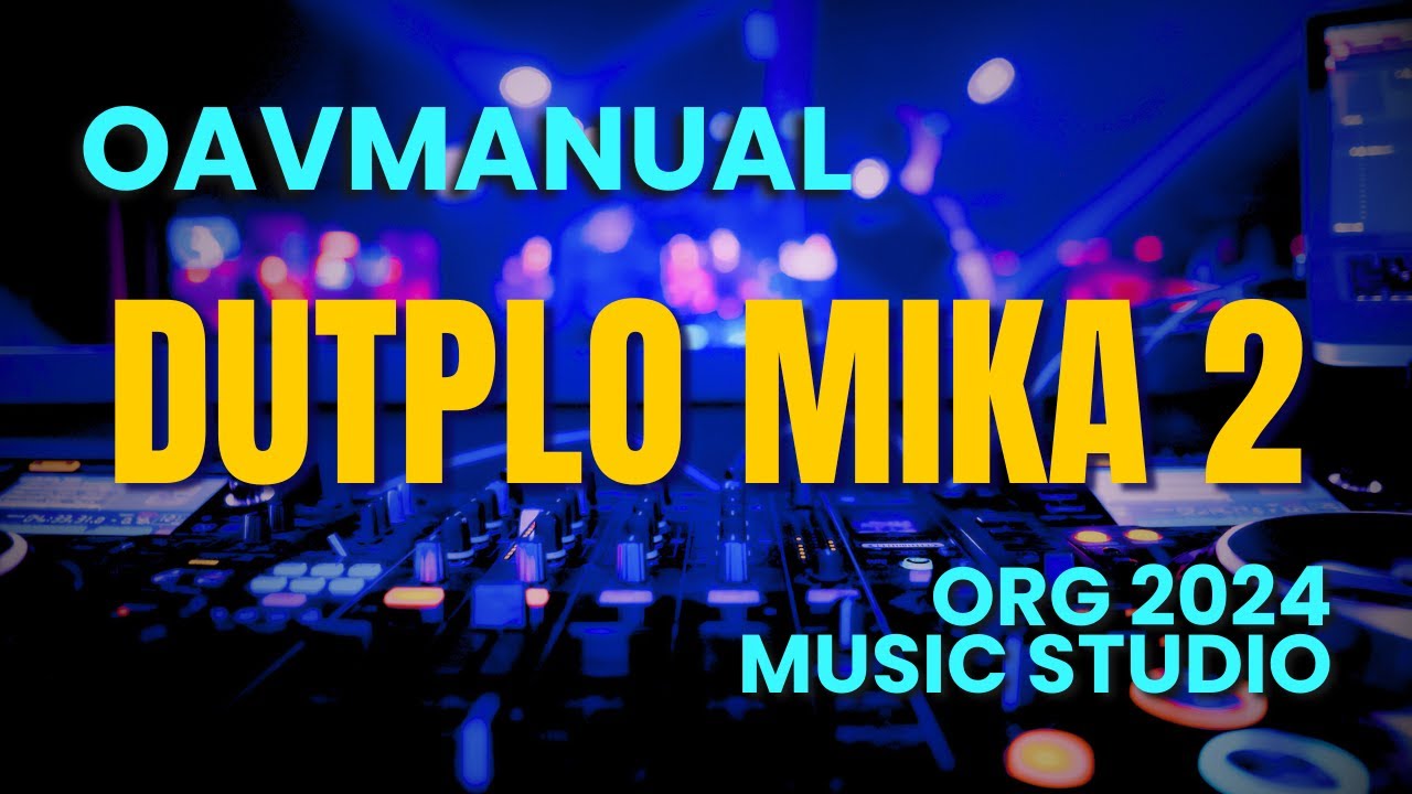 SET GRATIS MANUAL DUTPLO MIKA 2 | ORG2024 | OAVMANUAL | SMS - YouTube