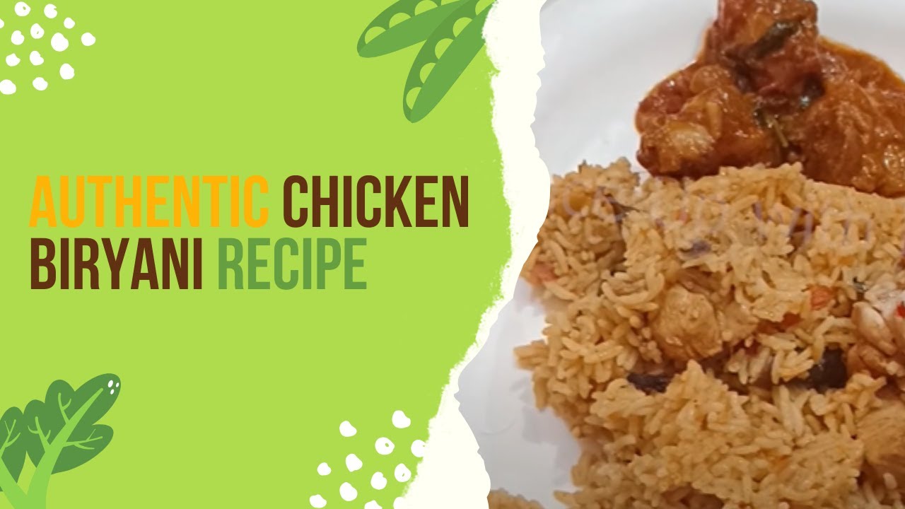 Authentic Chicken Biryani Recipe | How to Make Flavorful and Fragrant ...