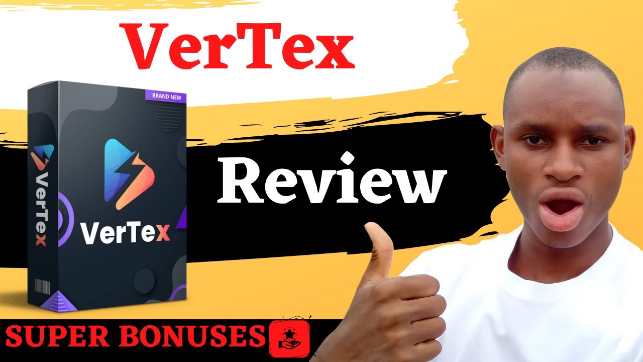 VERTEX REVIEW| VerTex Review + Amazing Bonuses - YouTube