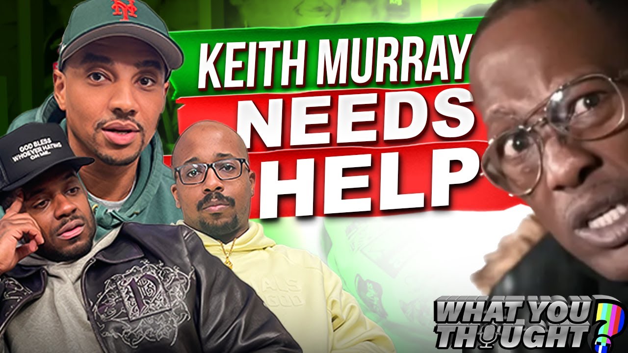 Keith Murray Needs Help | What You Thought - YouTube