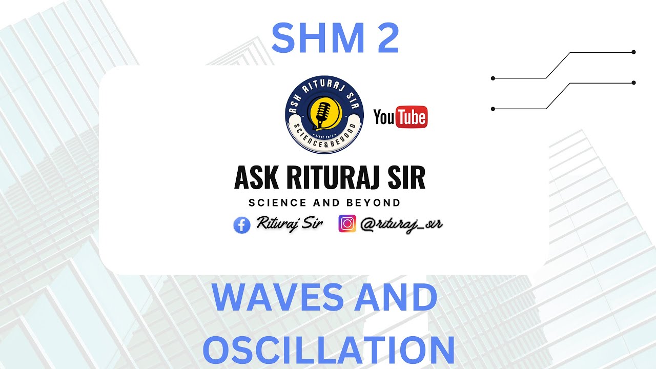 OSCILLATIONS 2, Graphical representation of SHM - YouTube