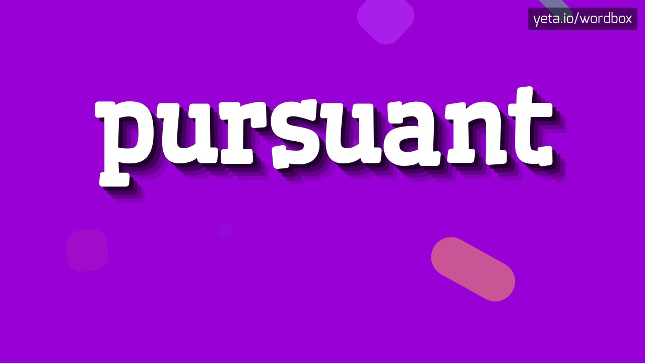 PURSUANT - HOW TO PRONOUNCE IT!? - YouTube