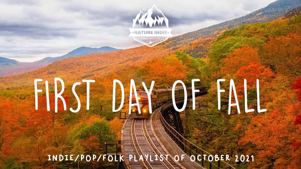 First Day Of Fall 🍁 Playlist for relaxing autumn trip - Best Autumn ...