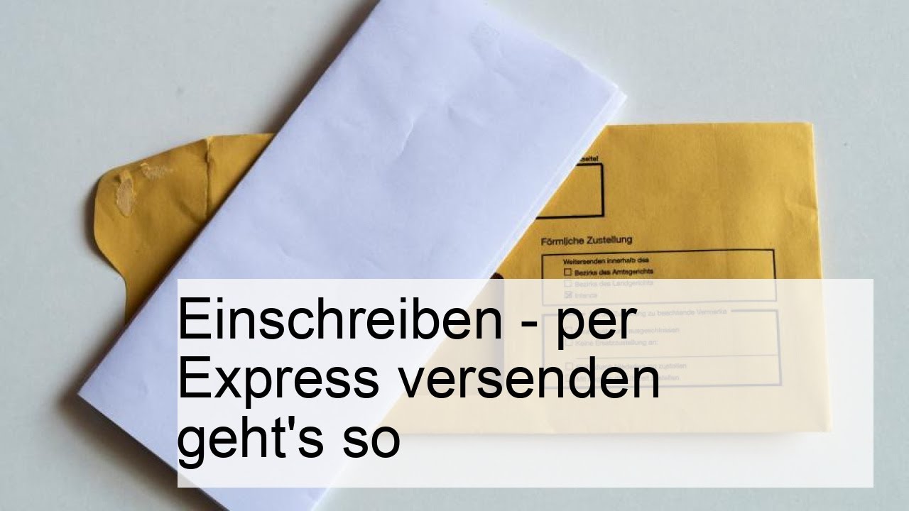 Einschreiben per Express: So versendest du schnell und sicher! - YouTube