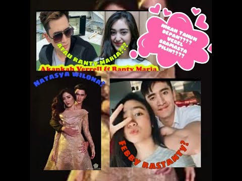 NIKAH TAHUN DEPAN?VERREL BRAMASTA PILIH WILONA,FEBBY ATAU RANTI MARIA?