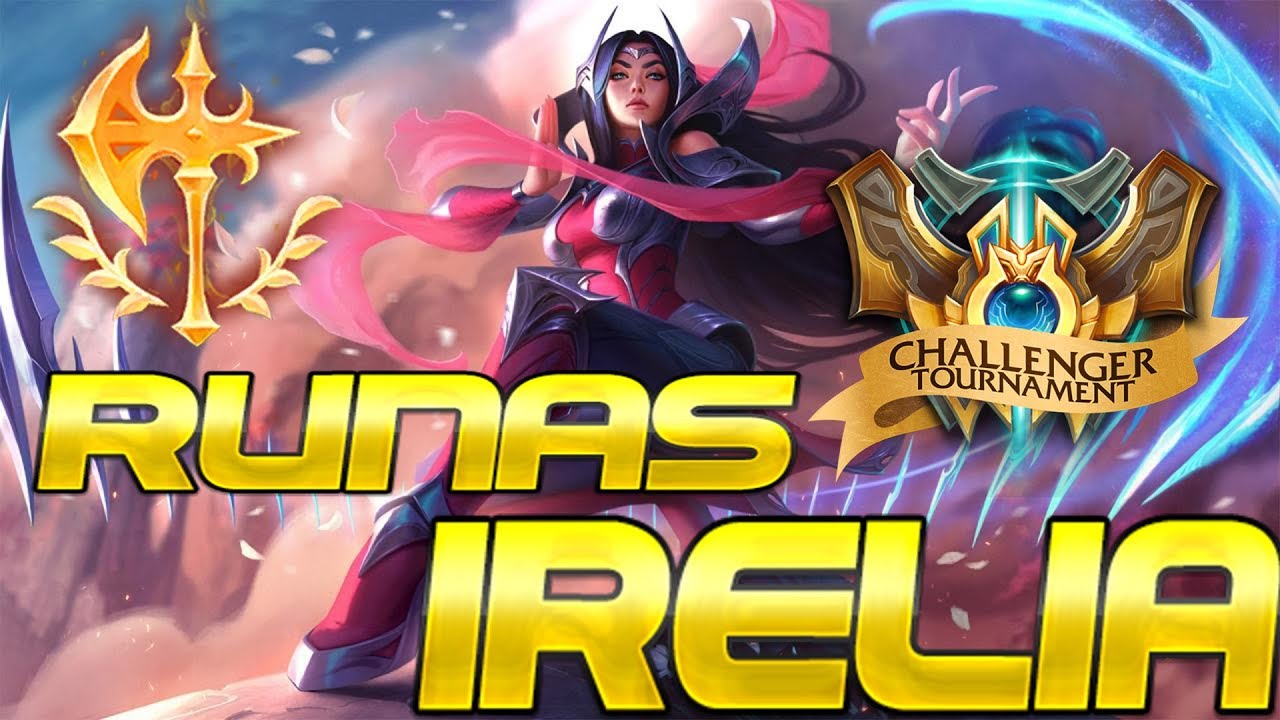 MEJORES RUNAS PARA IRELIA REWORK TOP FULL AD PARCHE 8 7 S8 2018 GUIA ...