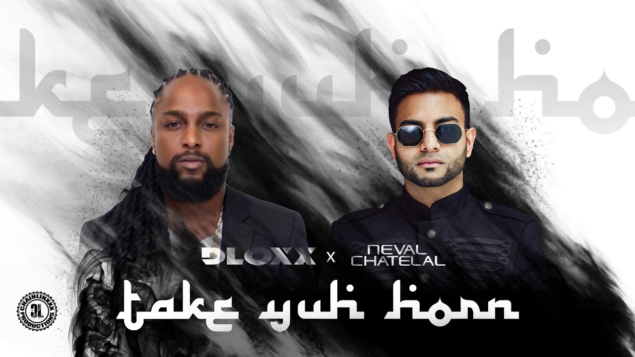Dloxx & Neval Chatelal - Take Yuh Horn | Chutney Soca 2020 | SGMM - YouTube