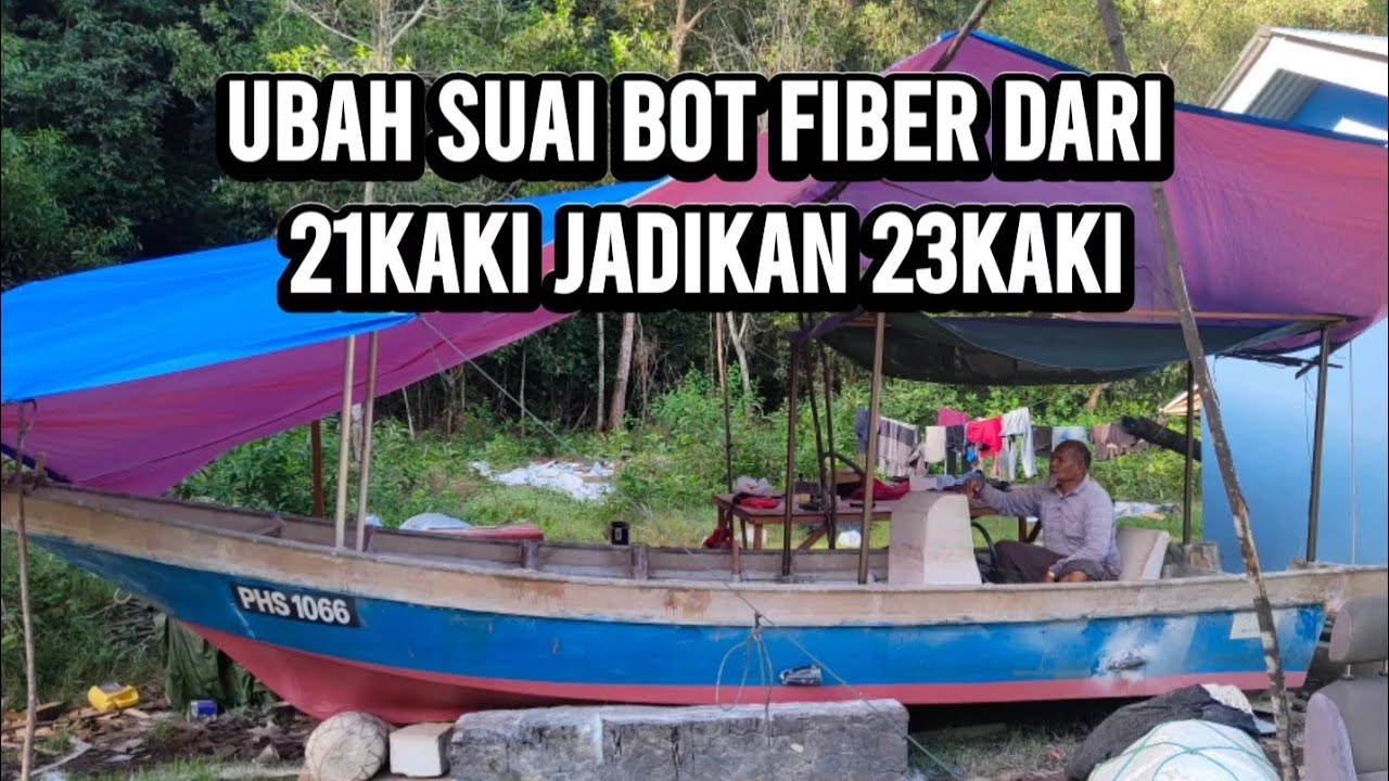 Buat Bot fiber 23kaki,menggunakan kayu Merbau@shahangler1572 - YouTube