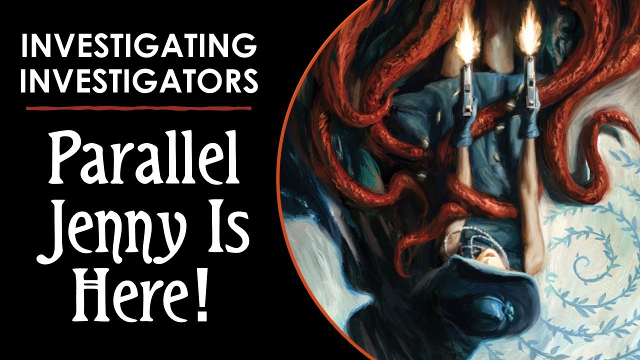 A First Look at Parallel Jenny Barnes! (Arkham Horror Discussion) - YouTube