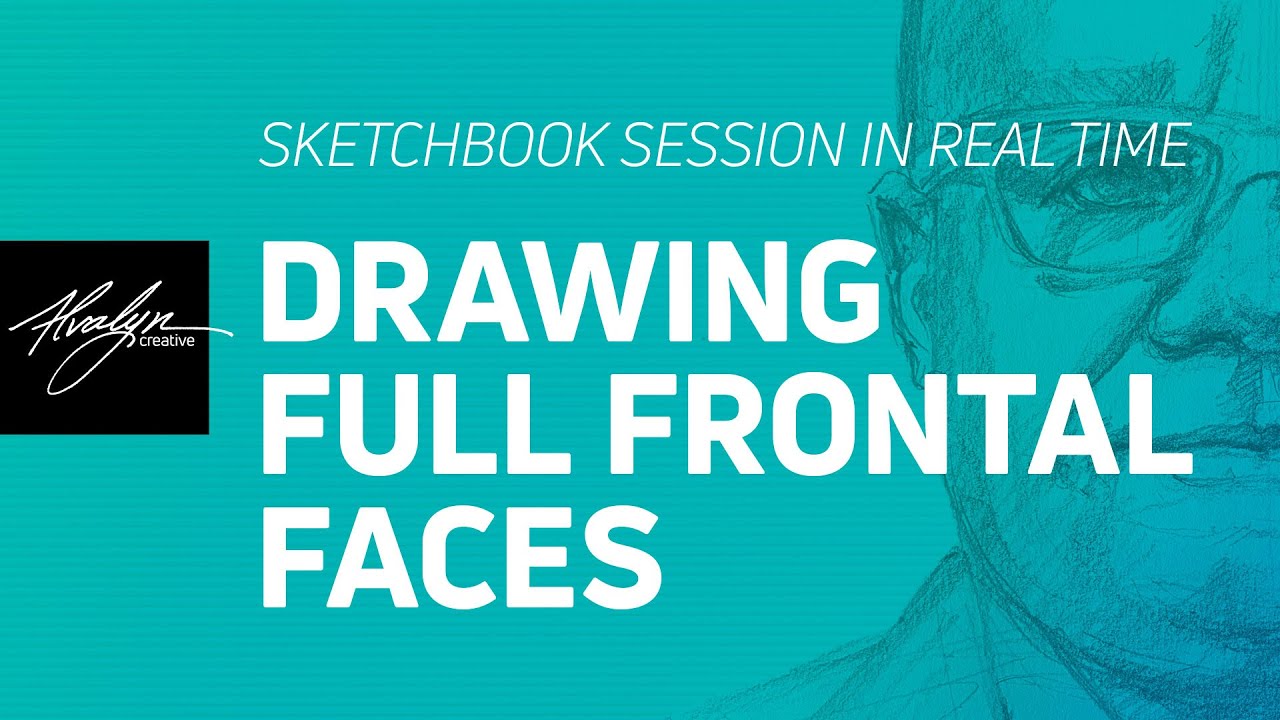Sketch Session: Full Frontal Faces ( a "Draw With Me" replay) - YouTube