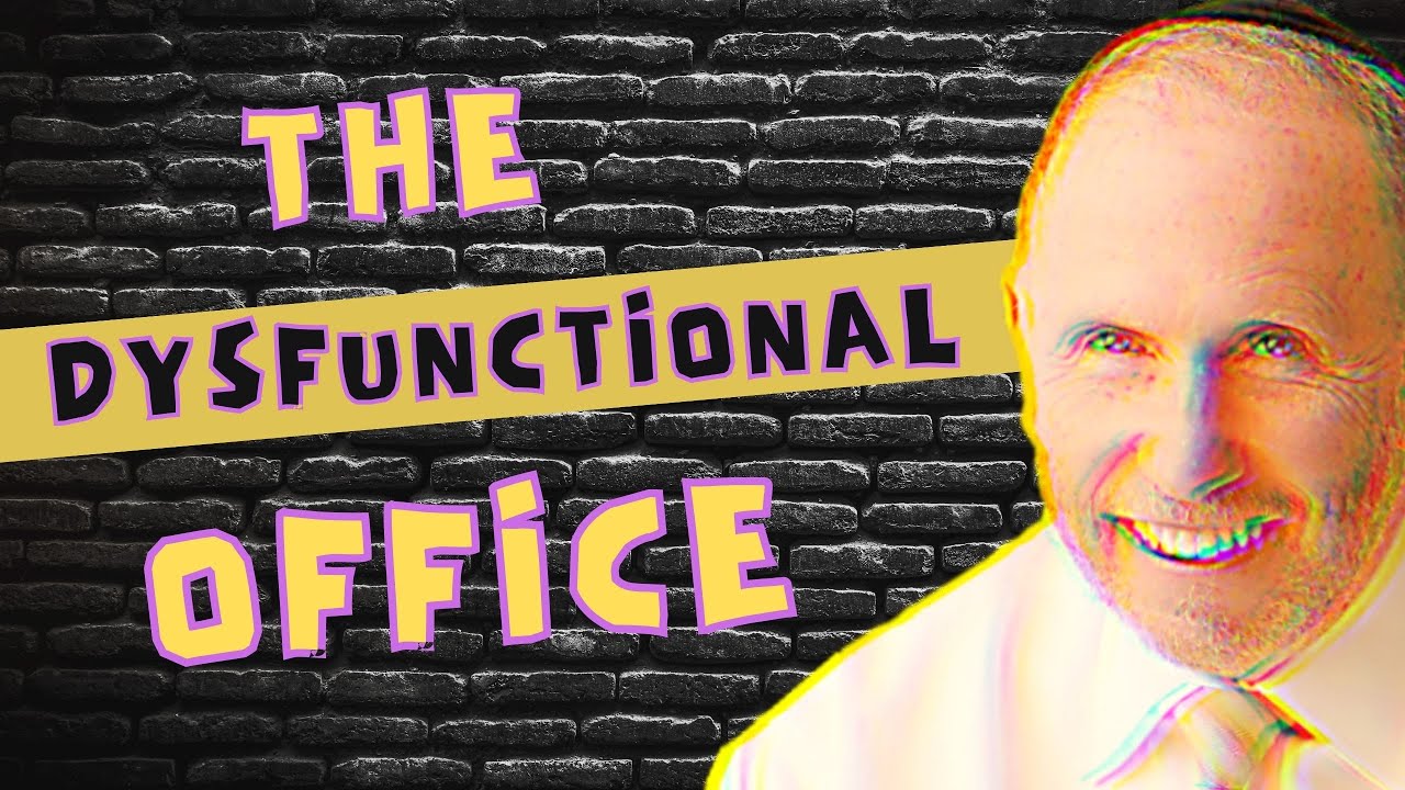 The Cure for the Dysfunctional Office - YouTube