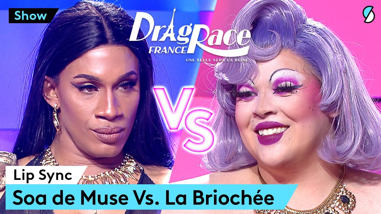 DRAG RACE FRANCE - La Briochée VS. Soa de Muse - Lip Sync (Aya Nakamura ...