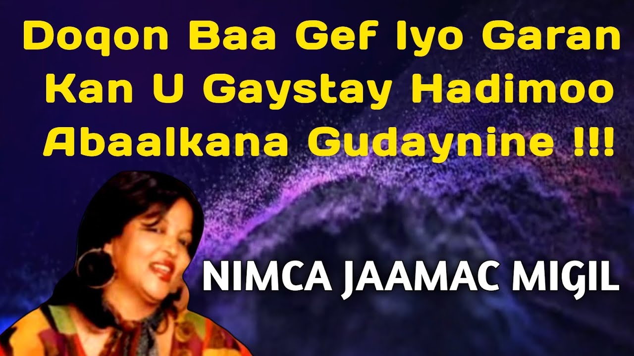 Nimca Jaamac Migil Hees Taladeydu geed dheer | nimco jaamac midh ...