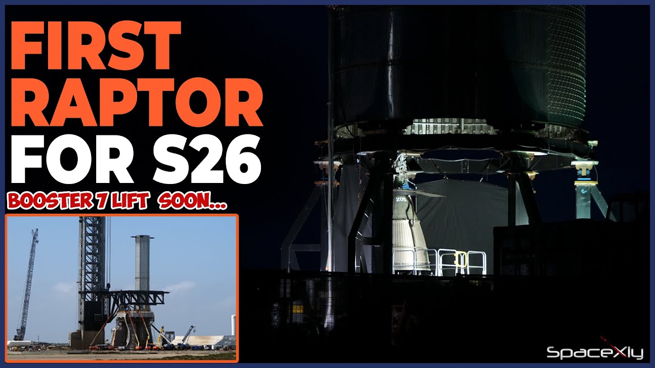 Booster 7 Lift Soon... SpaceX Installs Raptors in Open Space | Latest ...
