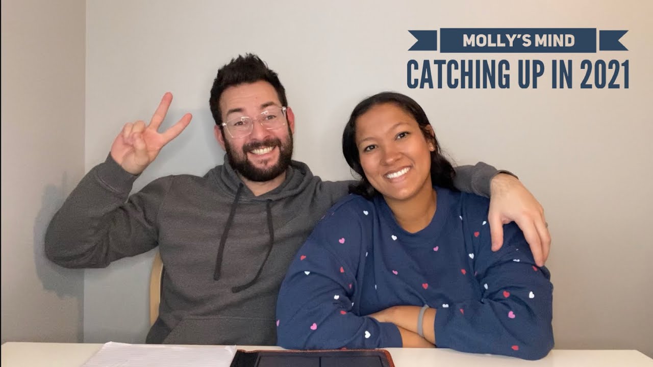 Molly’s Mind #17 | 2021, Catching up, Chillen, Talking, Laughing ...