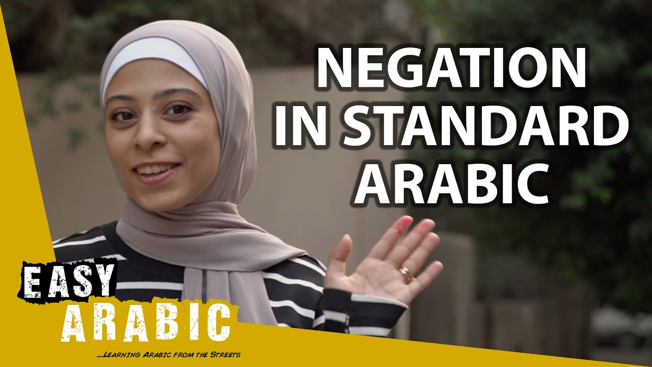 Negation in Modern Standard Arabic | Super Easy Standard Arabic 2 - YouTube