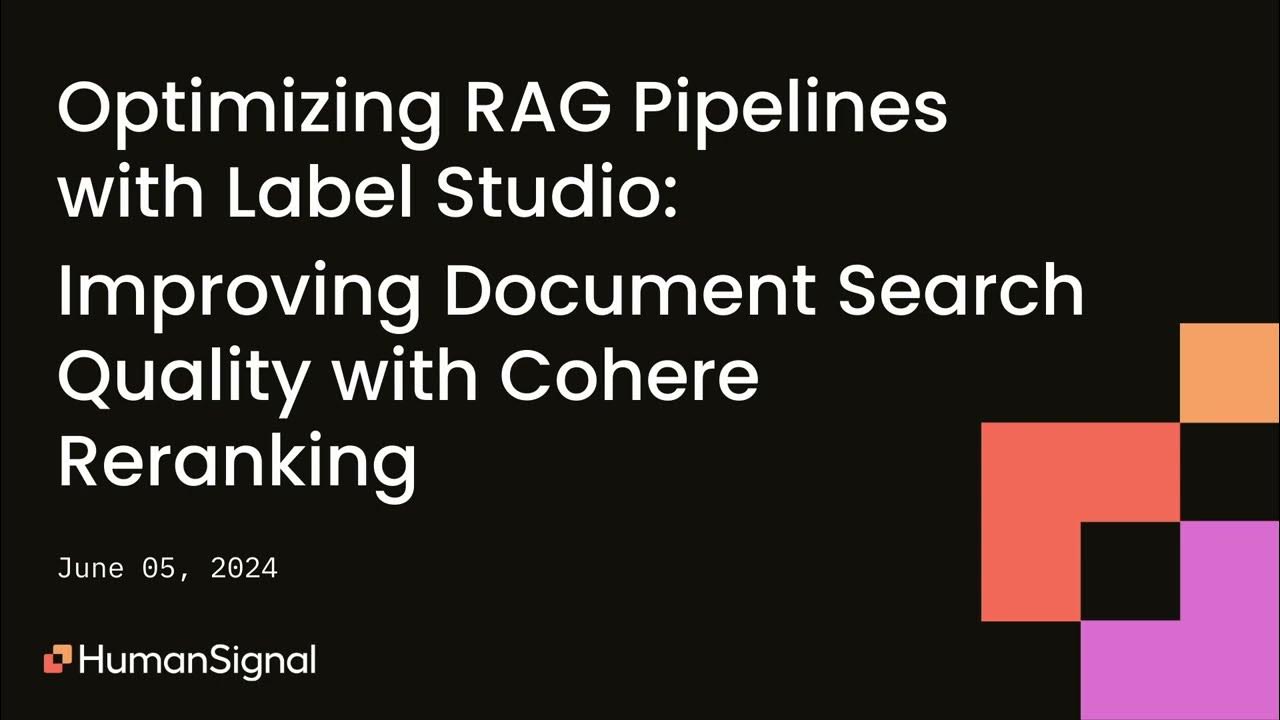 Optimizing RAG Pipelines with Label Studio: Improving Document Search Quality with Cohere Re ...