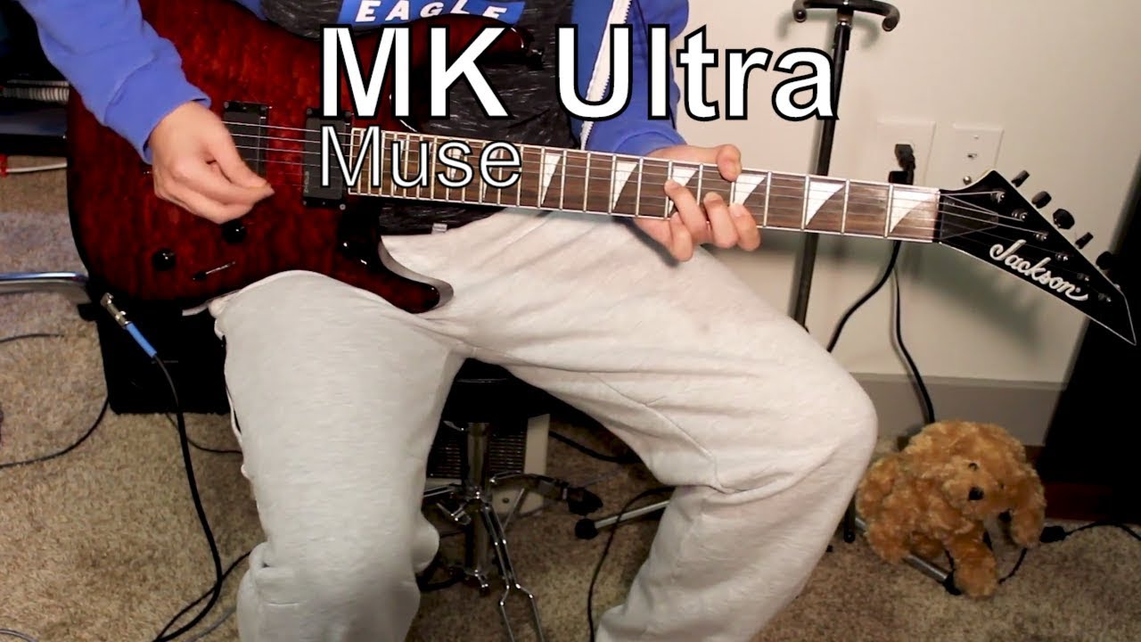 MK Ultra - Muse (Guitar cover) - YouTube