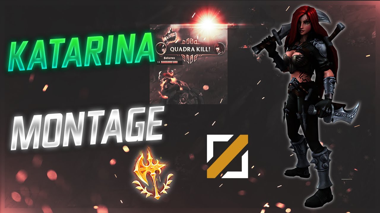 KATARINA MONTAGE #15 | DaggerStuck! - League of Legends - YouTube