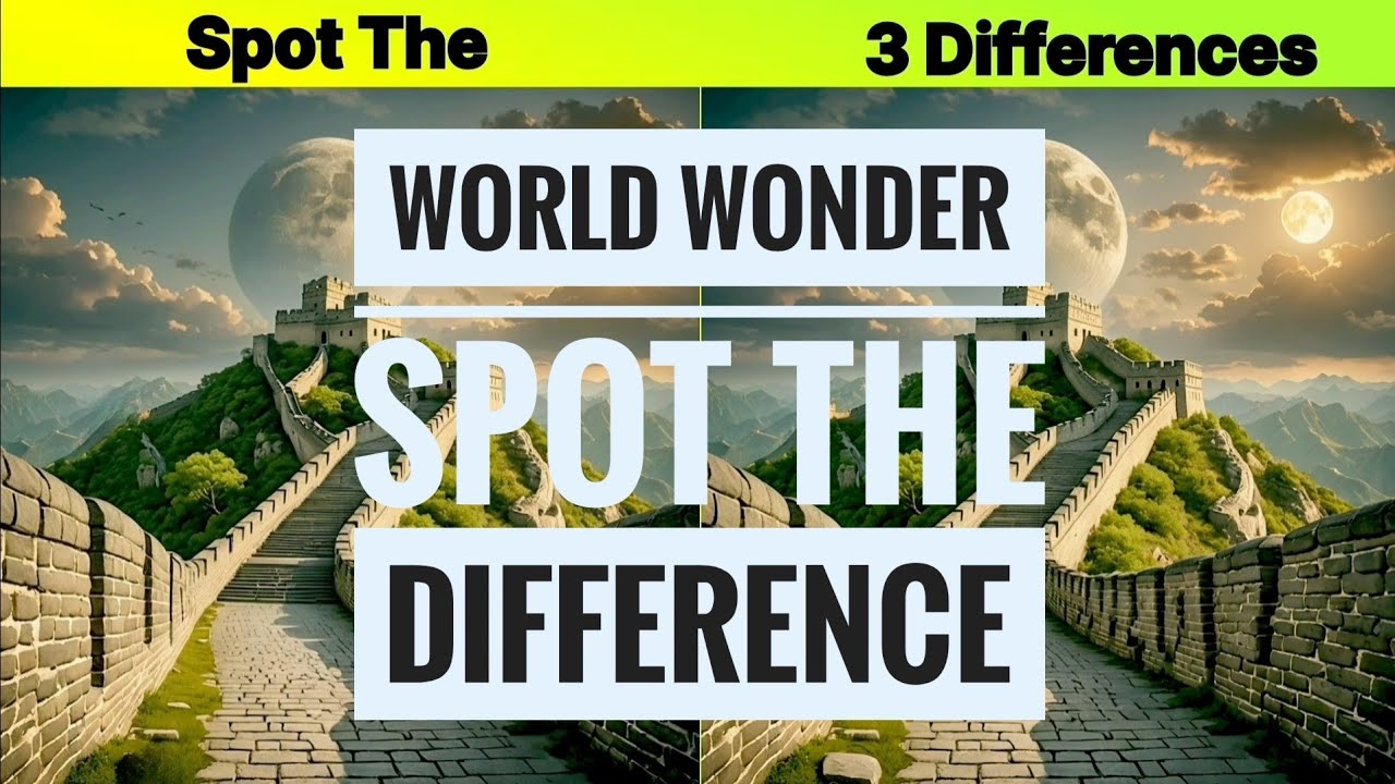 Wondering About The Differences | Spot the 3 in World Wonders | - YouTube