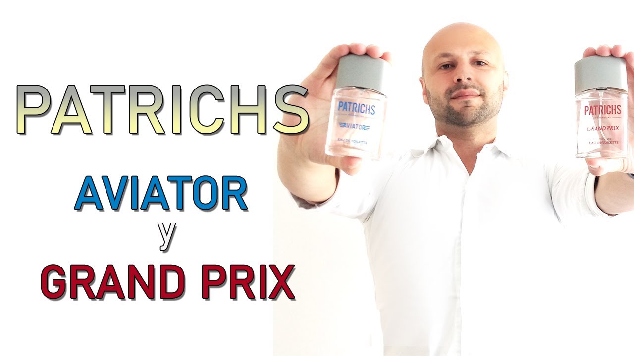 PATRICHS AVIATOR 👨‍ ️ PATRICHS GRAND PRIX 🏁Opinión y Reseña Perfumes ...