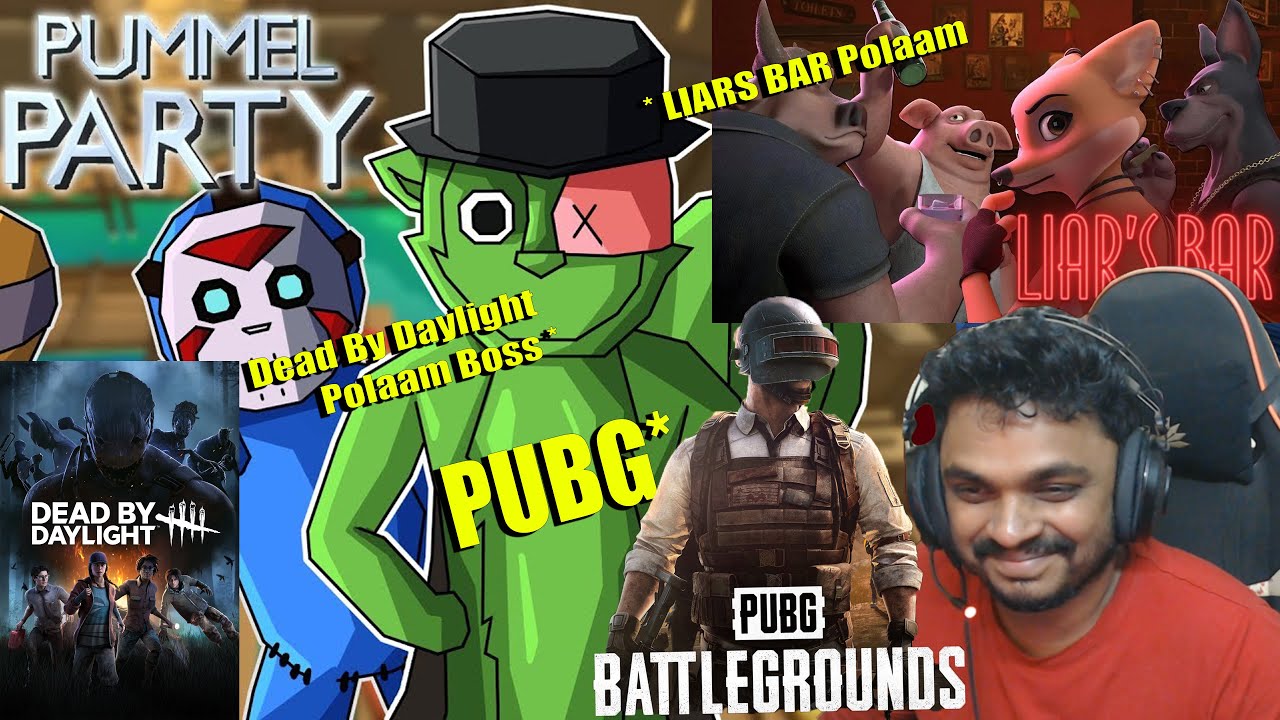 PUBGPC - Pummel Party - Dead By Daylight - Liars Bar Tamil Gaming Live ...