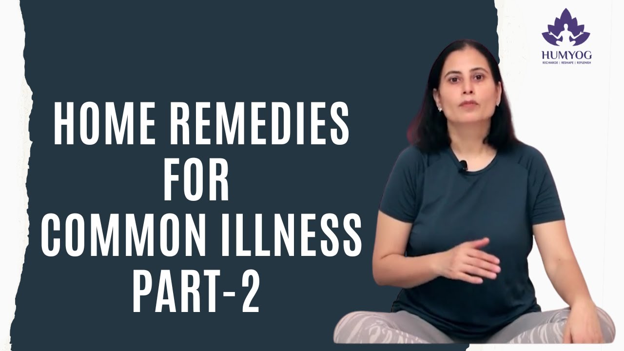 Home Remedies for Common illness -part 2 - YouTube