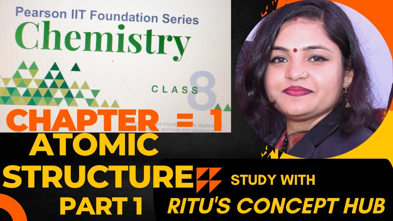 ATOMIC STRUCTURE II CHAPTER 1 II PART 1 - YouTube