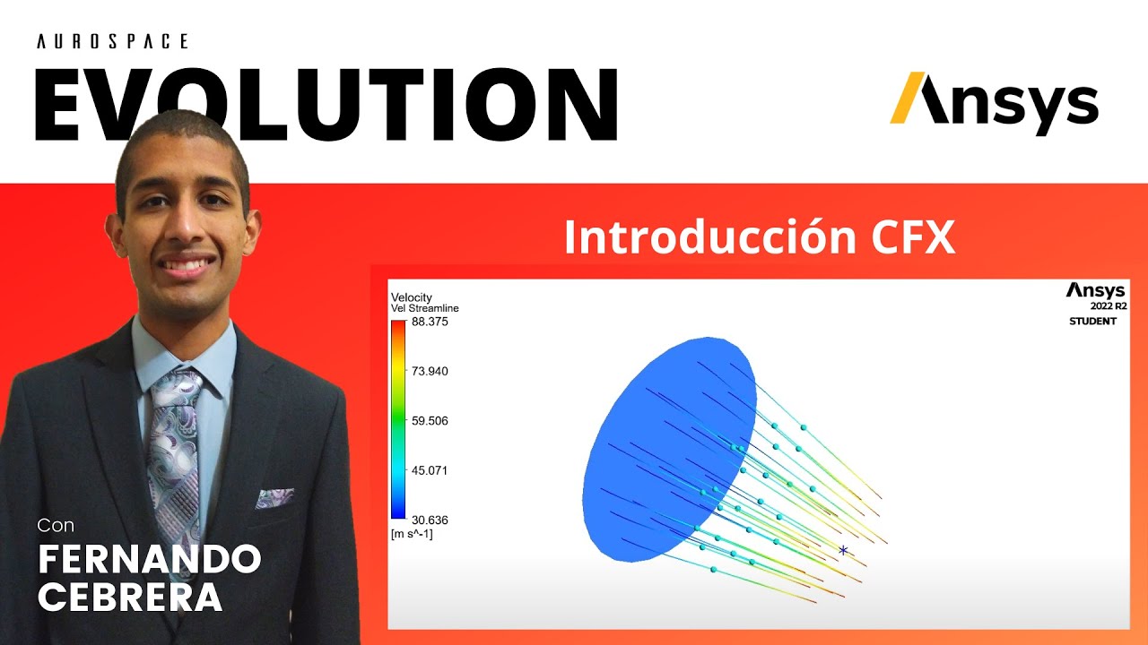 Curso Ansys | Introducción CFX con Fernando Cebrera | Evolution 01. - YouTube