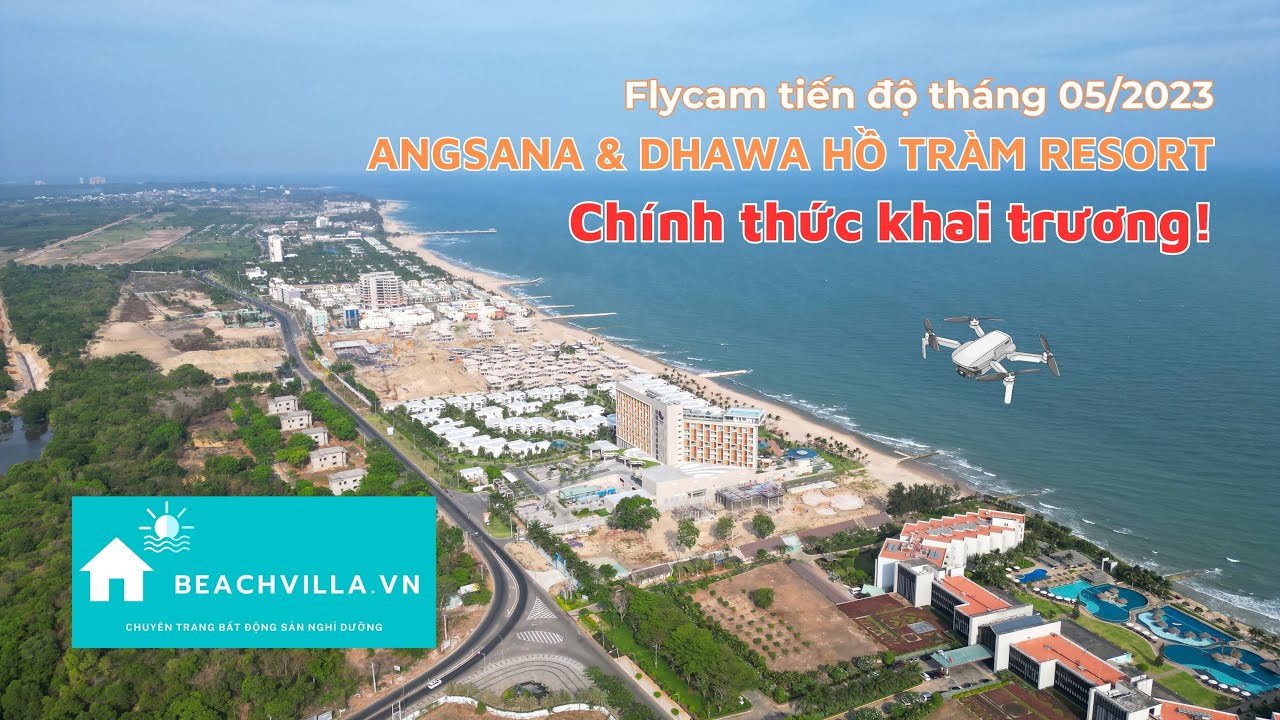 Flycam tiến độ Angsana & Dhawa Hồ Tràm Resort - Tháng 05/2023: Chính ...