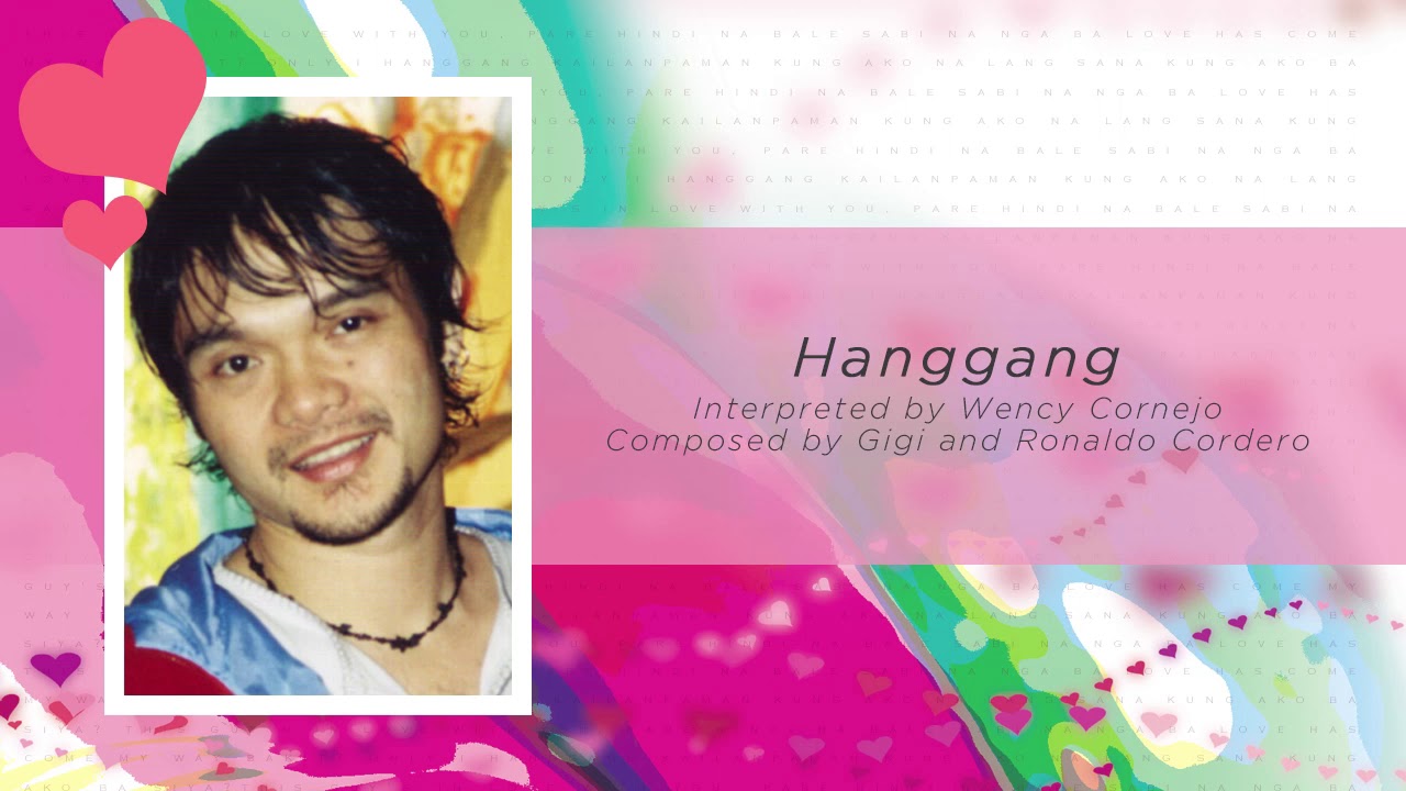 Wency Cornejo - Hanggang (Audio) 🎵 | Himig Handog Love Songs - YouTube