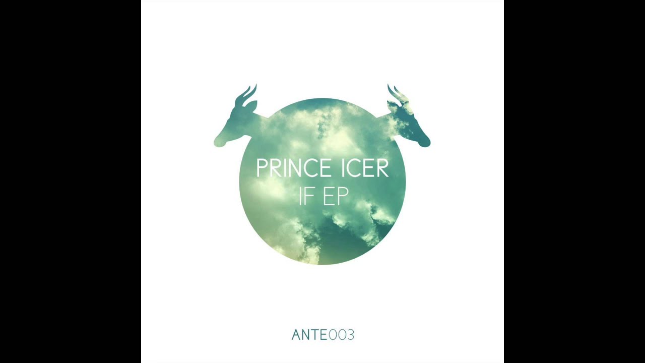 Prince Icer - If (Original mix) - YouTube