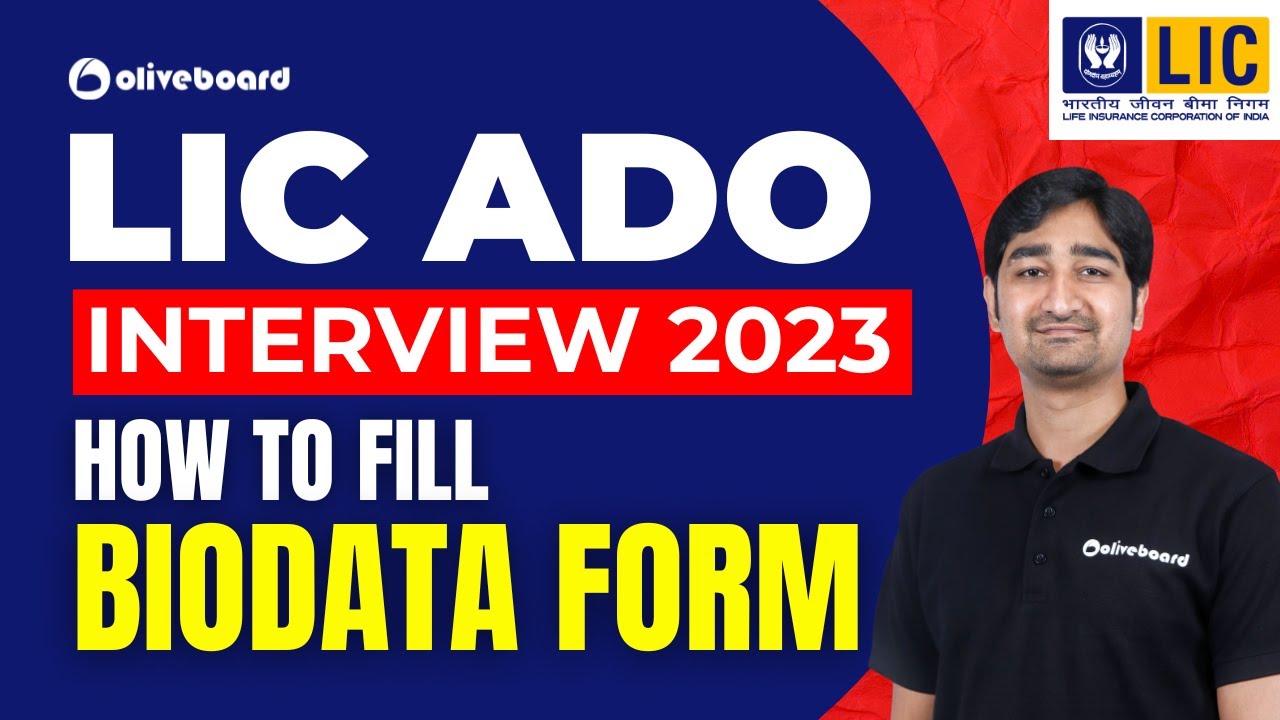 How To Fill LIC ADO Interview Biodata Form | Complete Guidance By ...