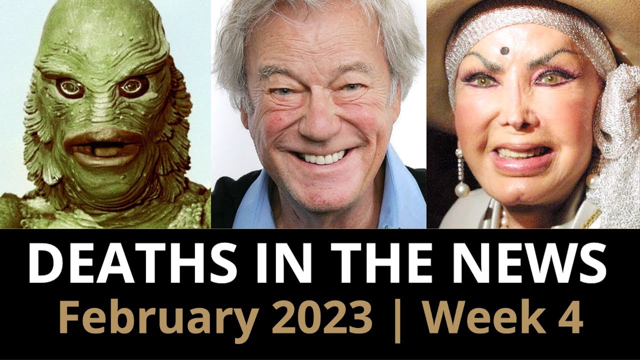 Who Died: February 2023 Week 4 | News - YouTube