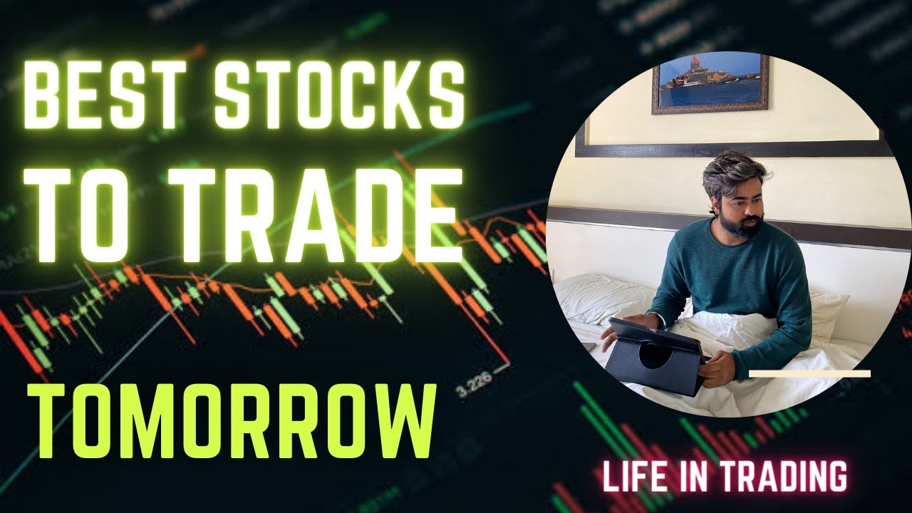Best Stocks to Trade for Tomorrow with logic || 23rd Nov 2022 - YouTube