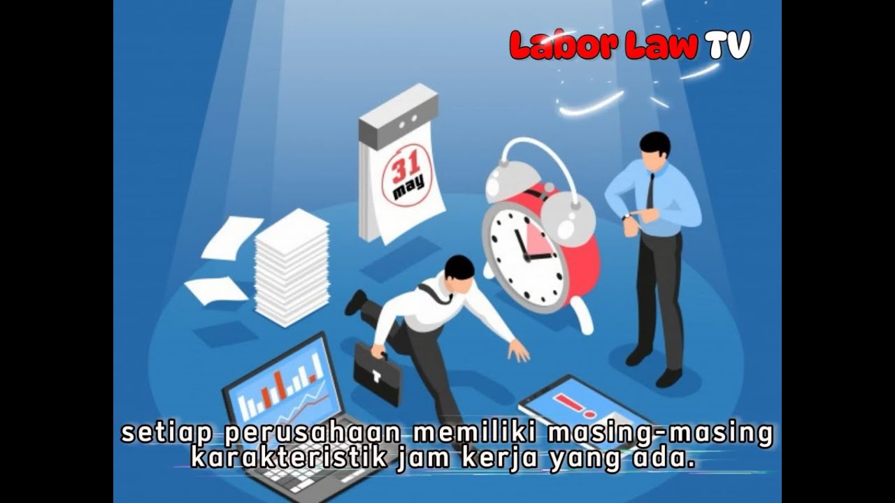Berapa Jam Waktu Kerja Normal Yang diatur Undang-Undang Ketenagakerjaan ...