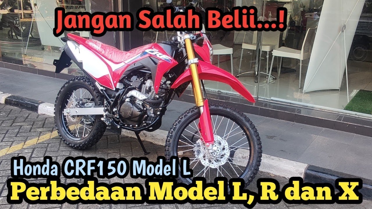 Honda CRF150 L : Perbedaan CRF L, CRF R dan CRF X || Beda Fungsi ...