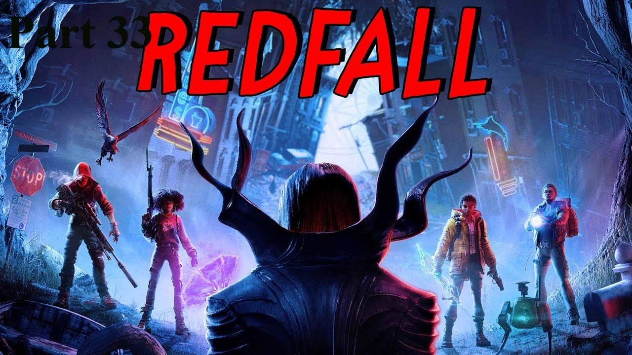 Redfall part 33 - YouTube