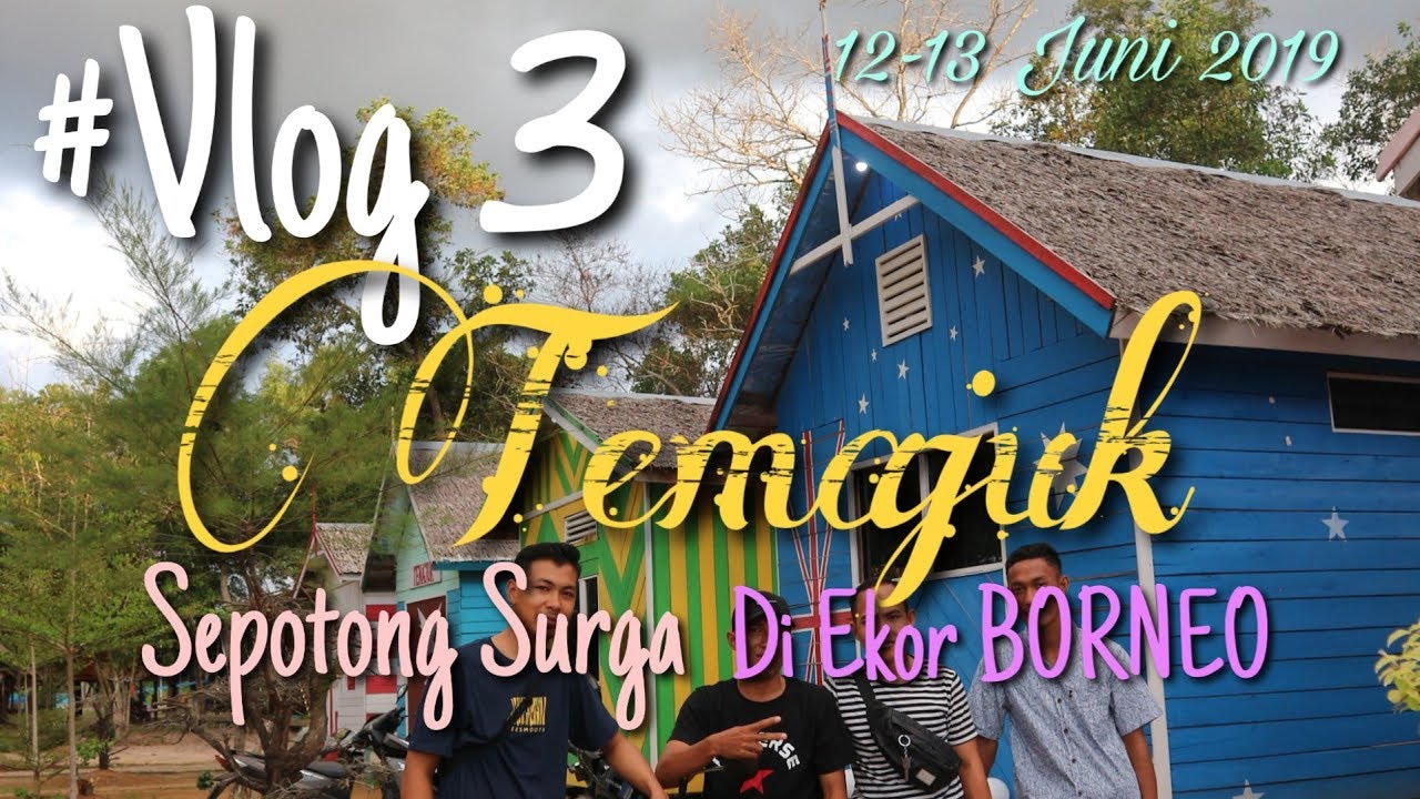 Perjalanan Ke Temajuk Island 2019, Sambas, Kalimantan Barat. - YouTube