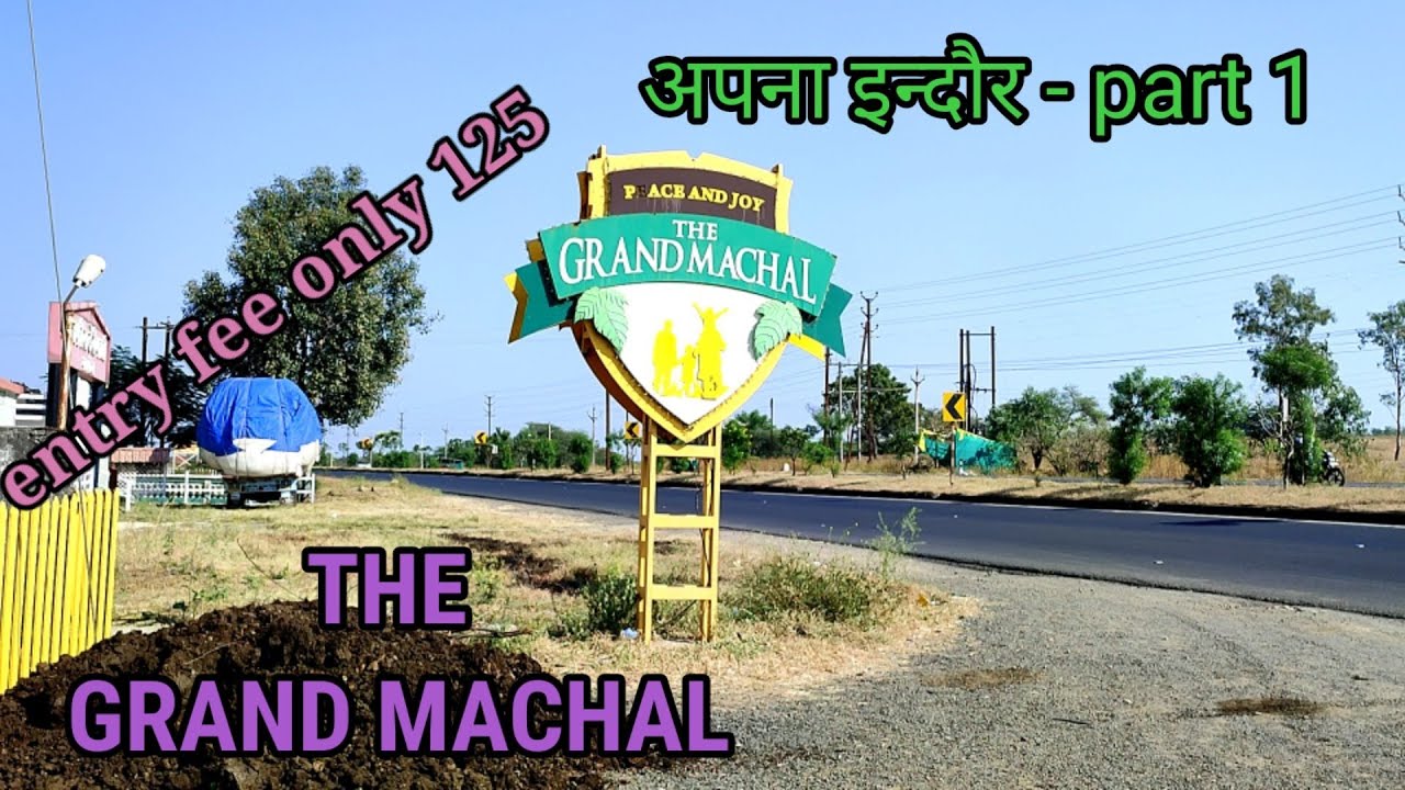 THE GRAND MACHAL. fun activities. Injoyment. - YouTube