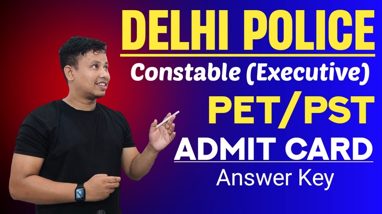 Delhi Police Constable PET PST Admit Card 2024 Delhi Police Physical delhi-police-constable-pet-pst-admit-card-2024-delhi-police-physical