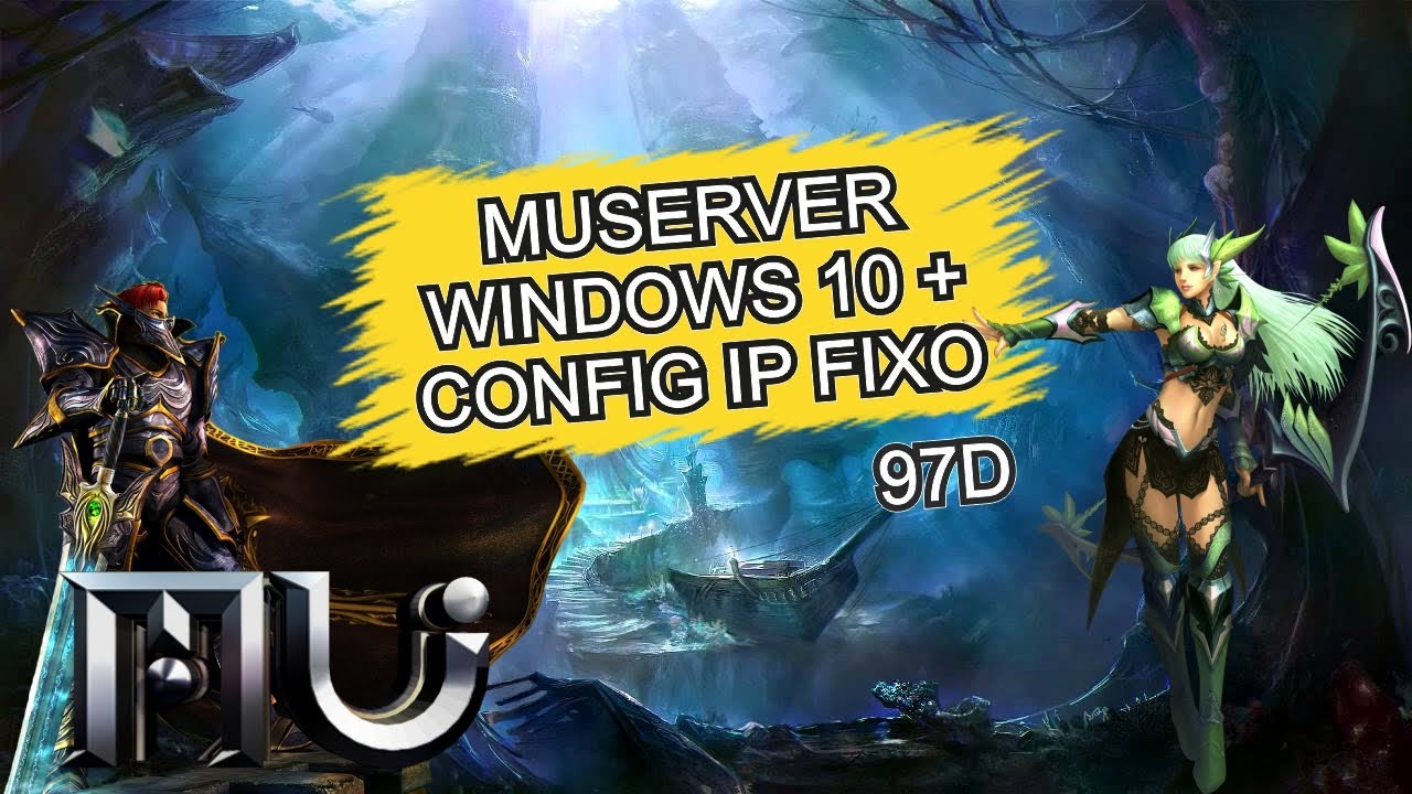 COMO CRIAR MUSERVER 97D CONFIGURADO COM IP FIXO (OU NO-IP) - YouTube