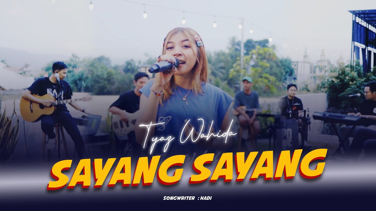 SAYANG SAYANG - TYAS WAHIDA (LIVE VIDEO KIPO MUSIC) - YouTube